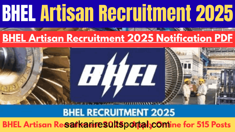 BHEL Artisan Recruitment 2025 – Apply Online for 515 Posts - Sarkari ...