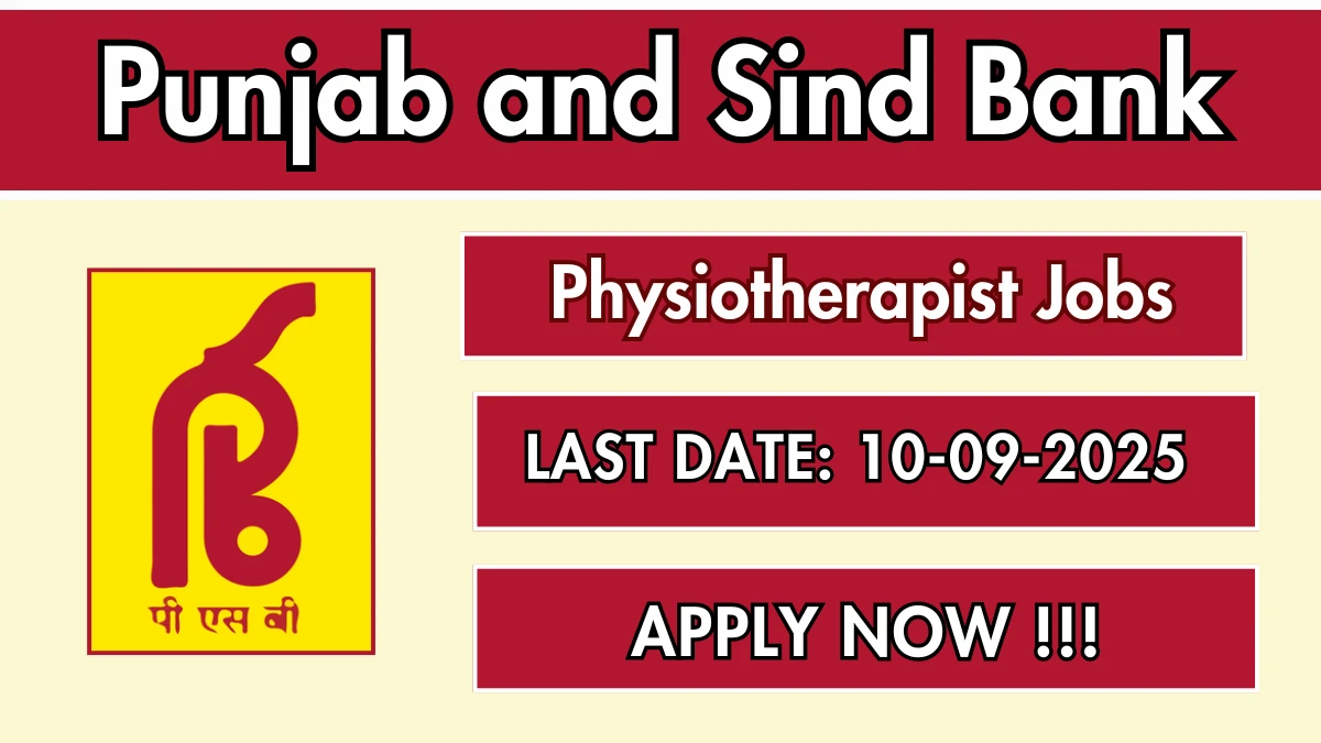 Punjab and Sind Bank Physiotherapist Recruitment 2025 – Apply Offline ...