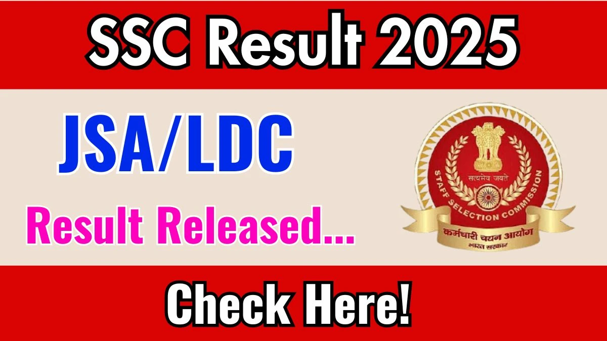 SSC JSA/LDC Result 2025 OUT. Direct Link to Check SSC JSA/LDC Result ...